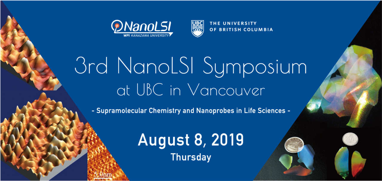 3rd NanoLSI Symposium at UBC in Vancouver – Supramolecular Chemistry and Nanoprobes in Life ...